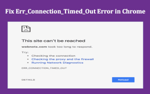 修复Chrome中的ERR_CONNECTION_TIMED_OUT错误 - INFOXIAO