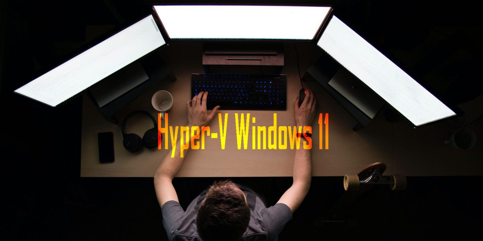 如何在Windows 11中启用Hyper-V - INFOXIAO