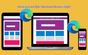 如何跨设备访问Microsoft Edge选项卡 - INFOXIAO